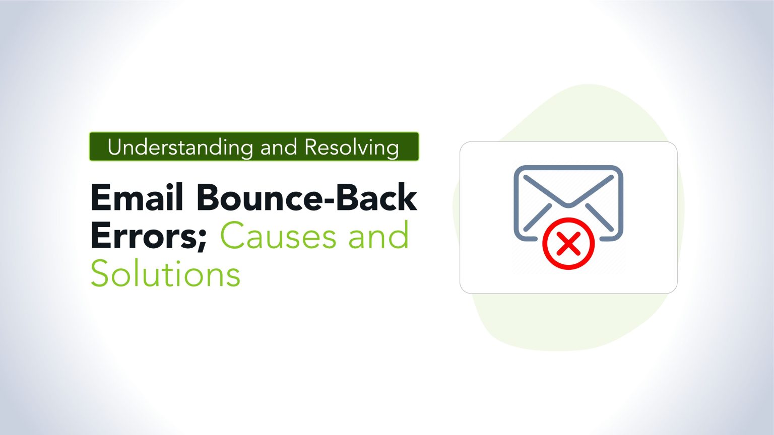 Causes of Email Bounce Back Error and the Solution