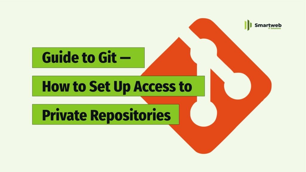 How to Set Up Access to Private Repositories