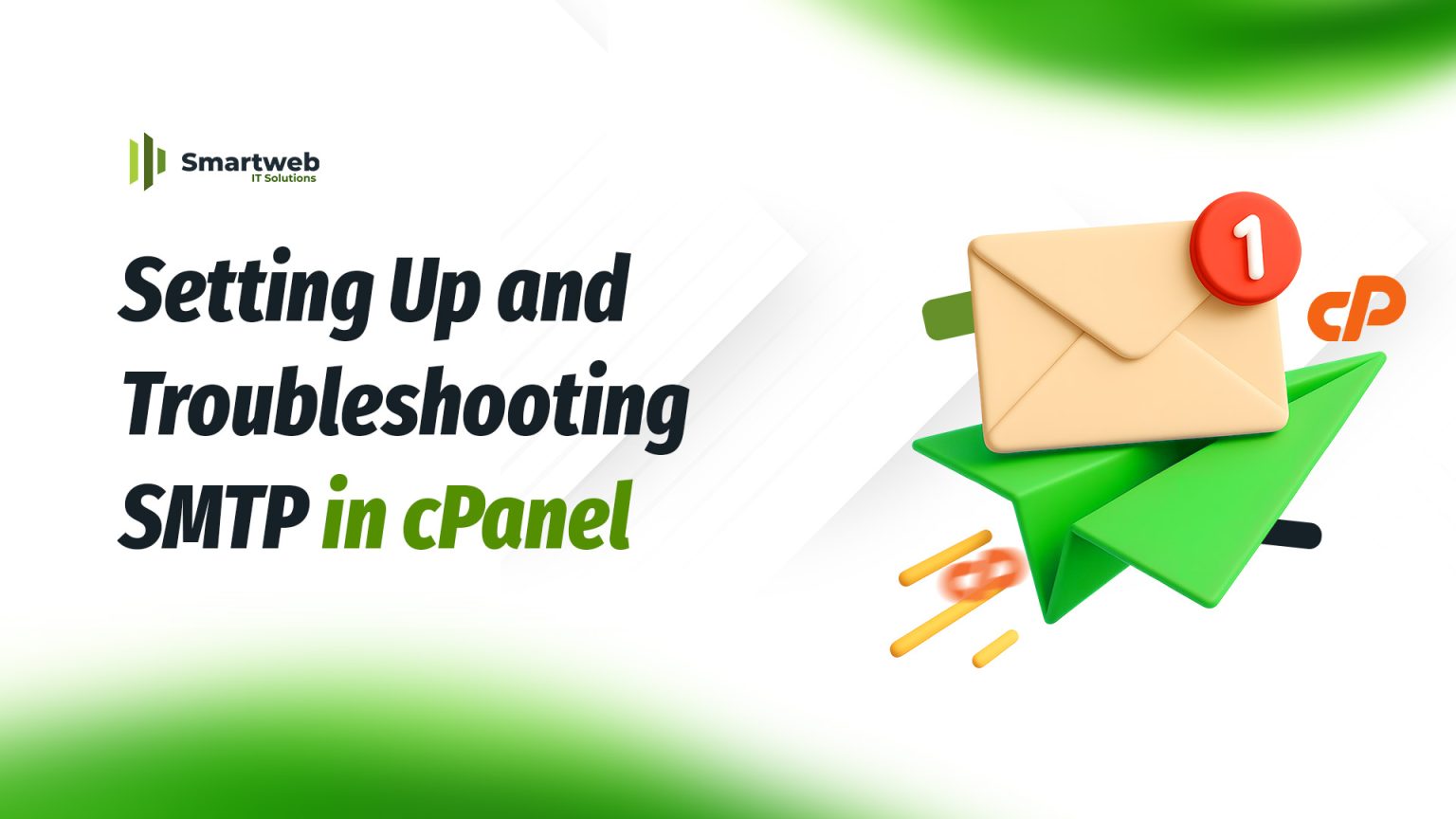 How to Set Up and Troubleshoot SMTP in cPanel